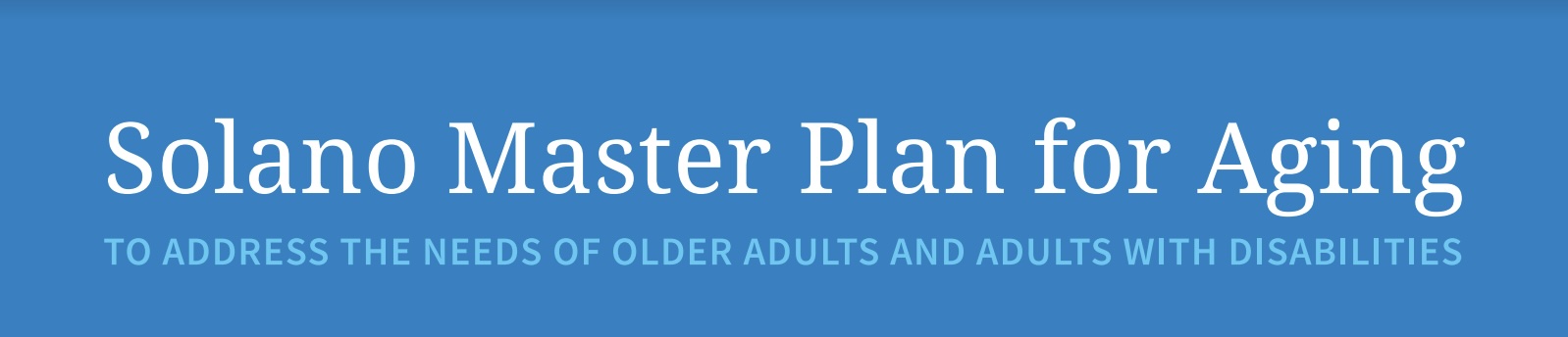 Solano Master Plan for Aging (MPA) Advisory Committee | Innovative Health Solutions